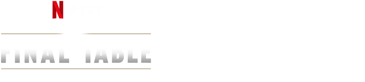 Watch The Final Table | Netflix Official Site