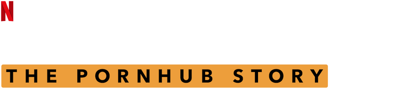 Watch Money Shot: The Pornhub Story | Netflix Official Site