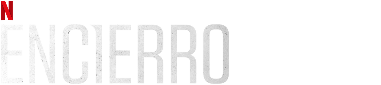 Encierro | Sitio oficial de Netflix