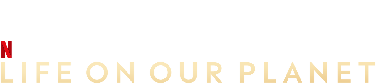 Watch Life on Our Planet | Netflix Official Site