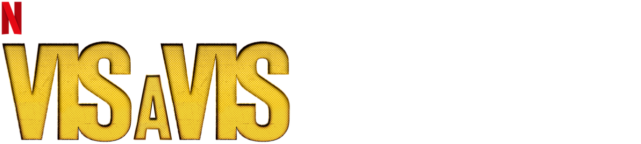 Vis a vis | Sitio oficial de Netflix