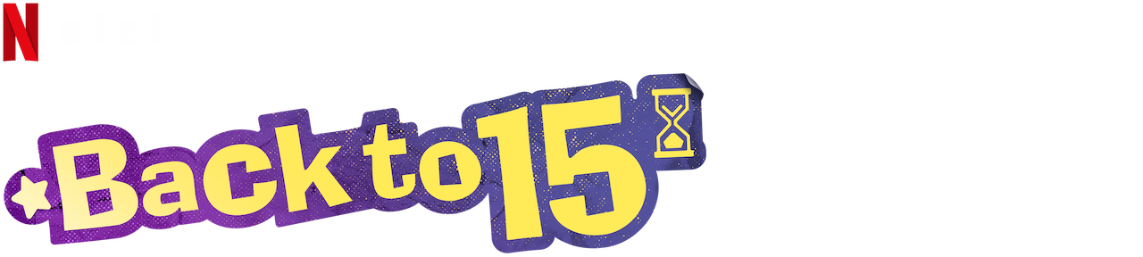 Back to 15 | Netflix Resmi Sitesi