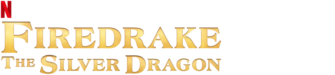 Watch Firedrake the Silver Dragon | Netflix Official Site