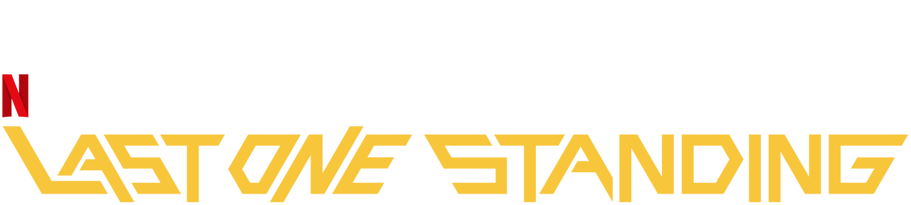 Watch Last One Standing | Netflix Official Site