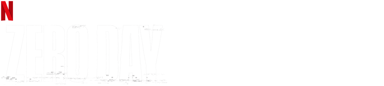 Watch Zero Day | Netflix Official Site