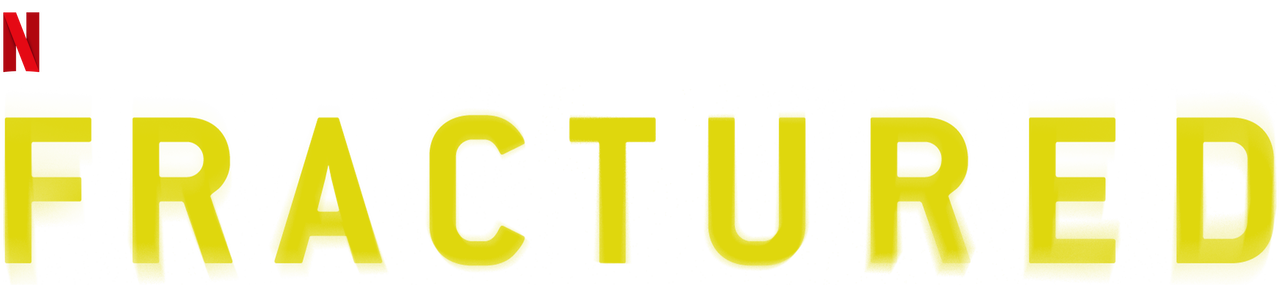 Watch Fractured | Netflix Official Site