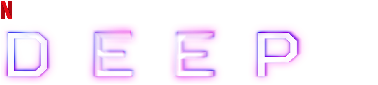 Watch Deep | Netflix Official Site