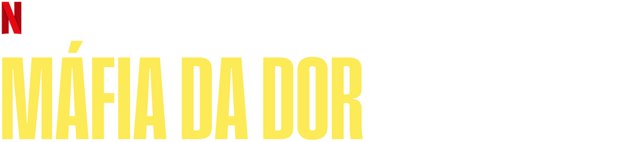 Watch Máfia da Dor | Netflix Official Site