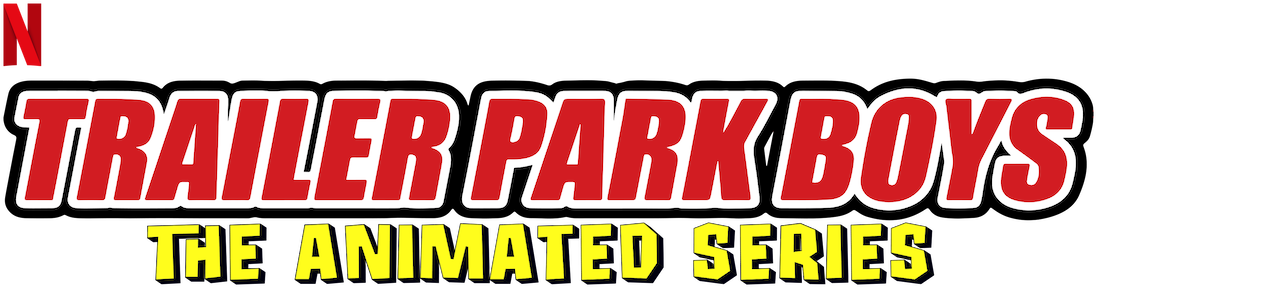 Watch Trailer Park Boys: The Animated Series | Netflix Official Site