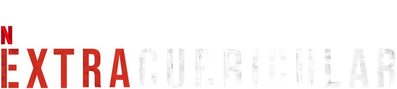 Watch Extracurricular | Netflix Official Site