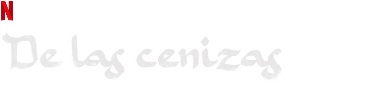 De las cenizas | Sitio oficial de Netflix