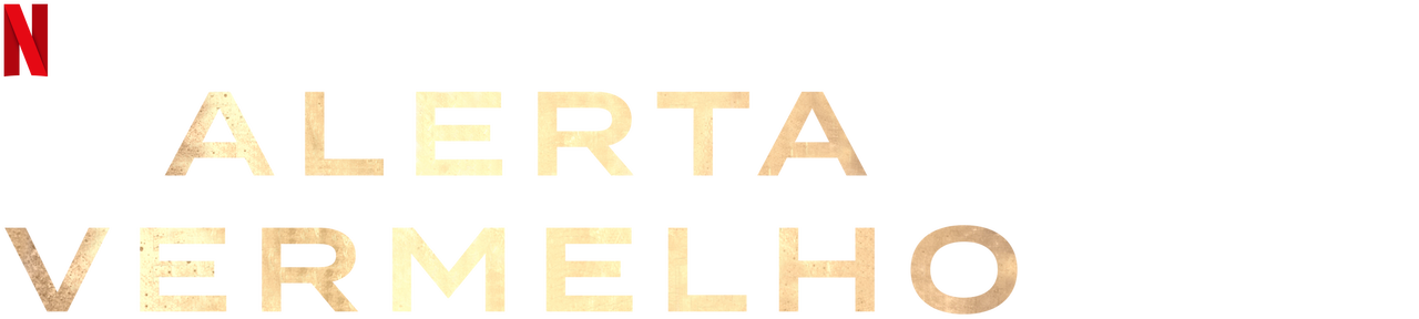 Watch Alerta Vermelho | Netflix Official Site