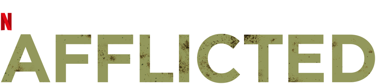 Watch Afflicted | Netflix Official Site