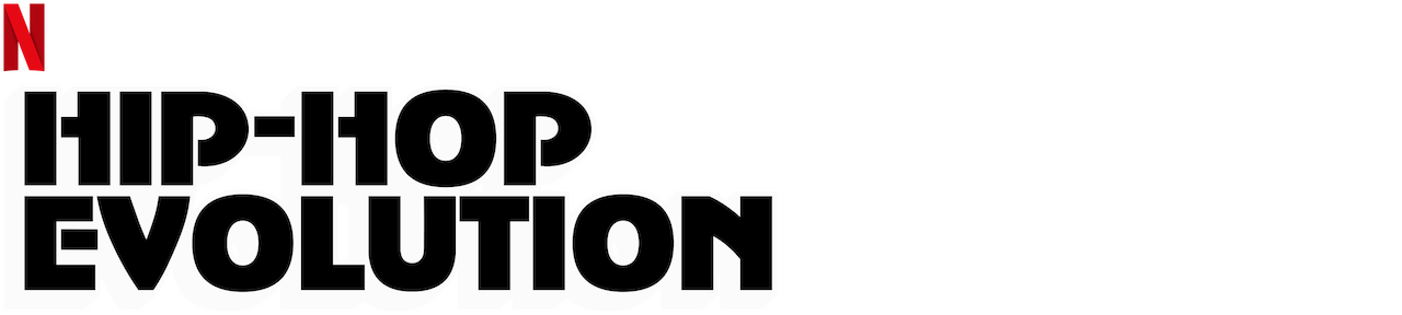 Hip-Hop Evolution | Sito ufficiale Netflix