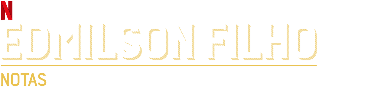 Watch Edmilson Filho: Notas, Comedy about Relationships | Netflix ...