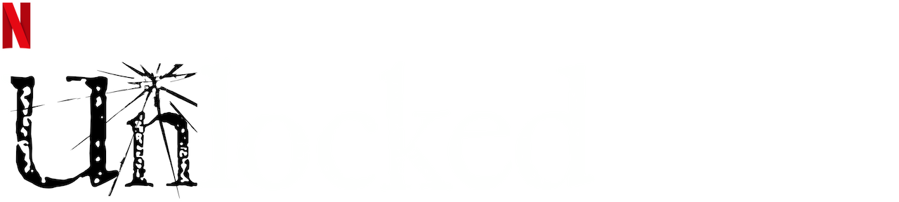 Watch Unlocked | Netflix Official Site