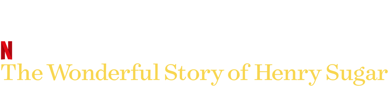 Watch The Wonderful Story of Henry Sugar | Netflix Official Site