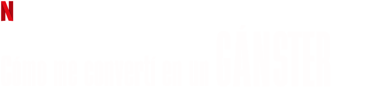 Cómo me convertí en un gánster | Sitio oficial de Netflix